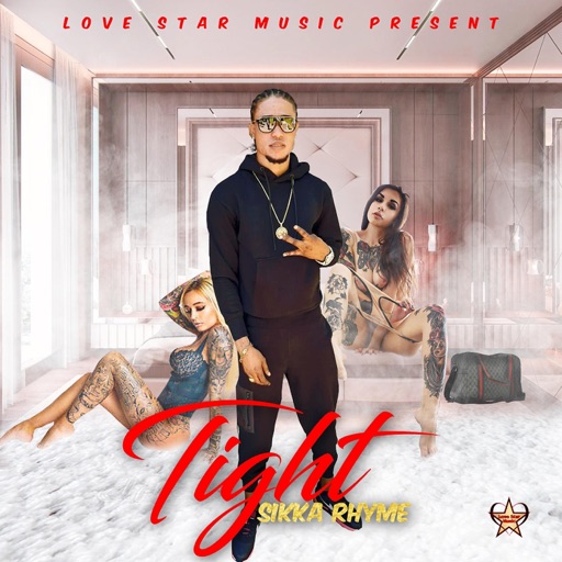 Tight by Sikka Rymes