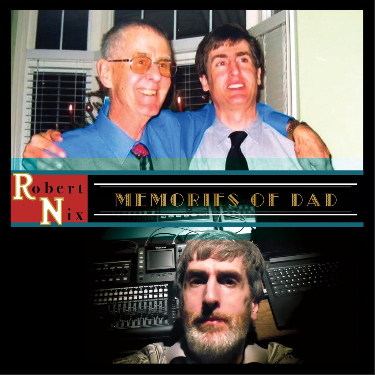 Memories of Dad》- Robert Nix的专辑 - Apple Music