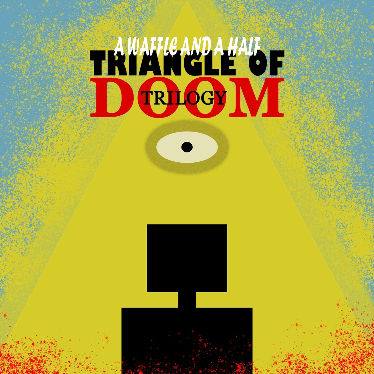 ‎The Triangle of Doom Trilogy - Single - Album by A Waffle and a Half ...