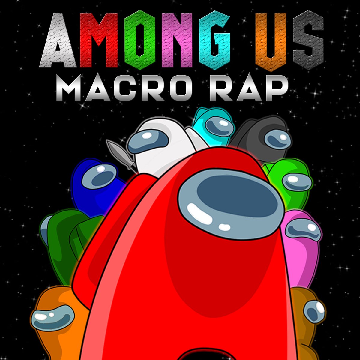 ‎Among Us Macro Rap (feat. 4kenen, Lapis Rap, Yeilan, Demon MC, Bawsersaurus Rex, !MaxGaming ...