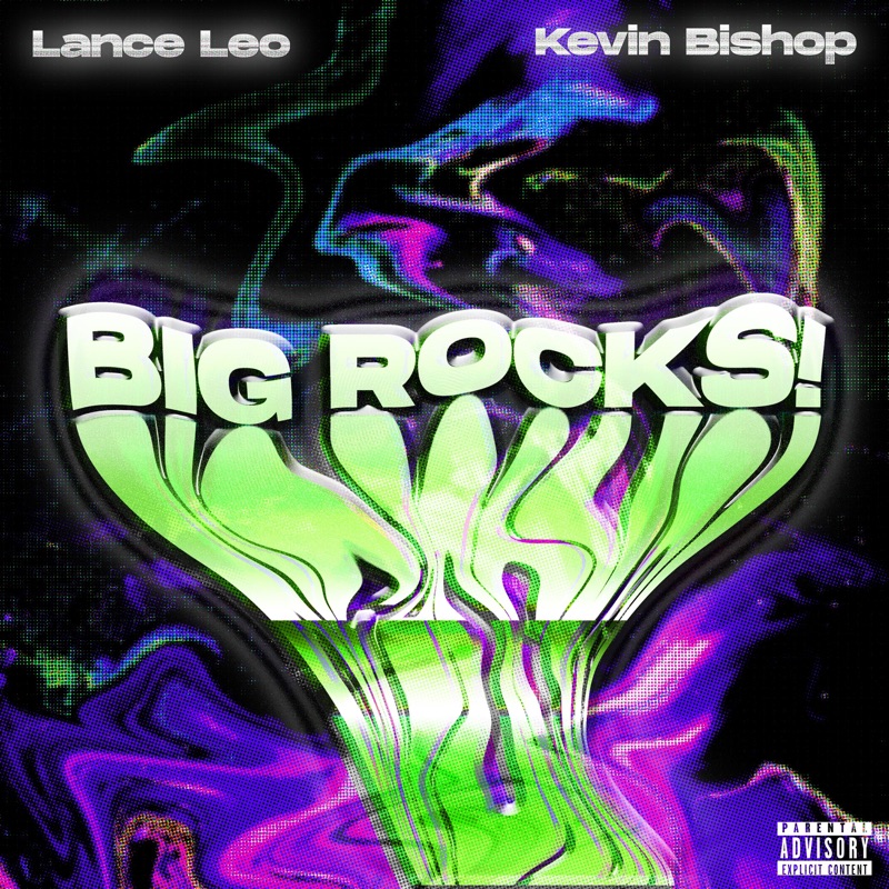 Big Rocks! - Kevin Bishop & Lance Leo: Song Lyrics, Music Videos & Concerts