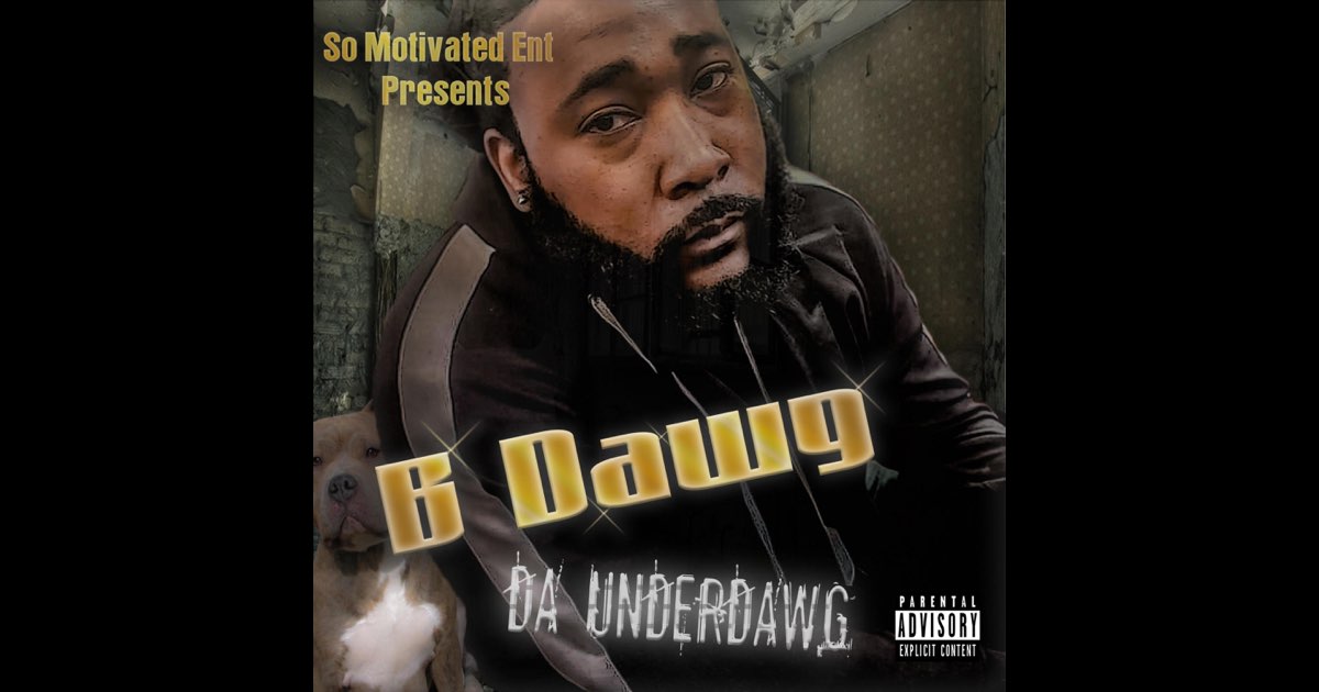 ‎The Underdawg - Album by B Dawg - Apple Music