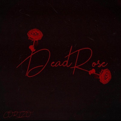 Dead Rose - album by Corizo