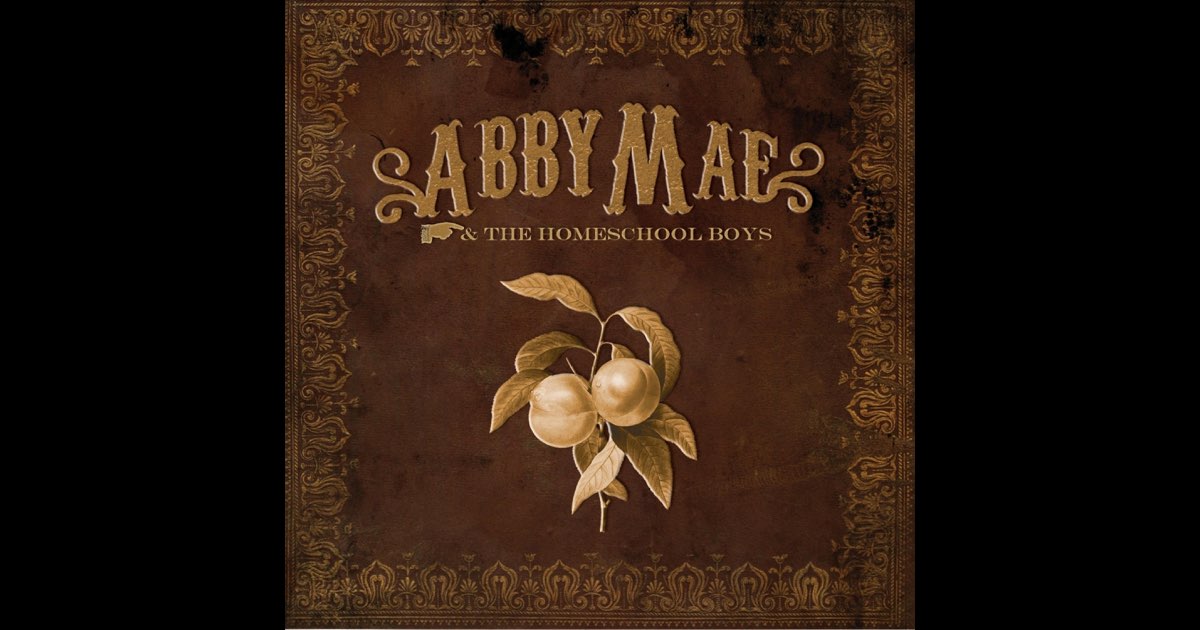 ‎Abby Mae and the Homeschool Boys - EP - Album by Abby Mae and the ...