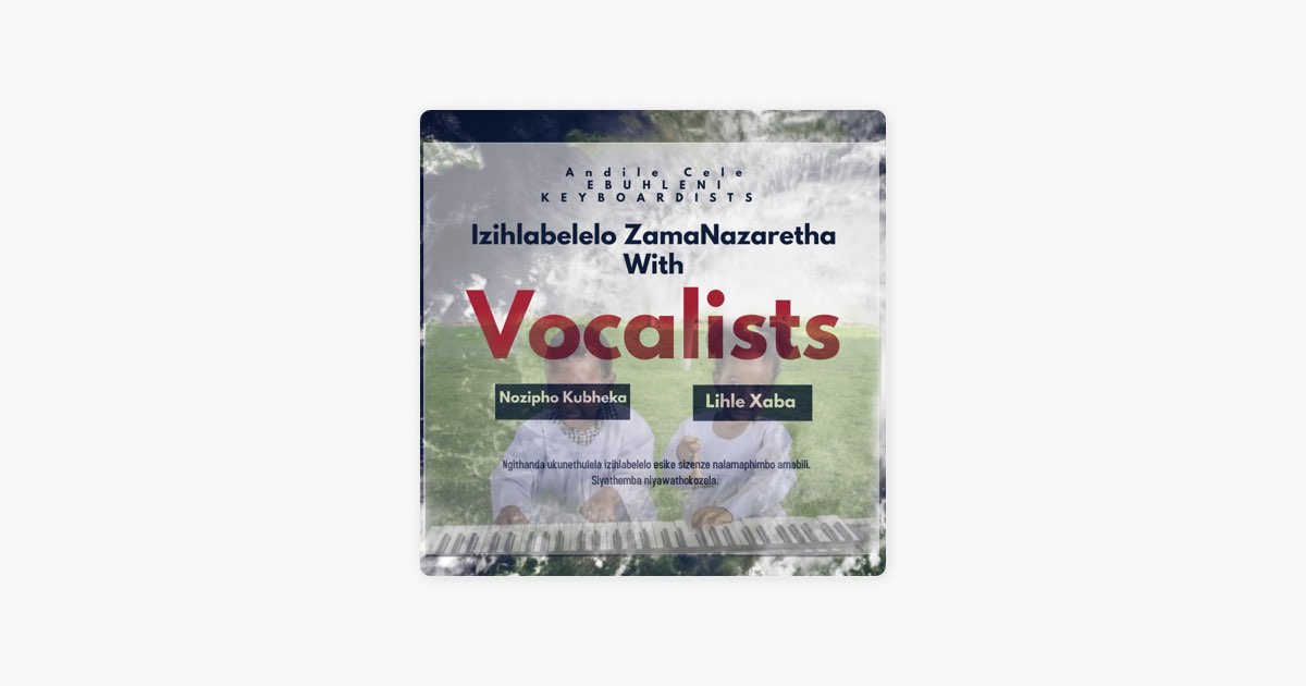 ‎Izihlabelelo with Andile Cele. Nozipho Kubheka and Lihle Xaba - Album ...