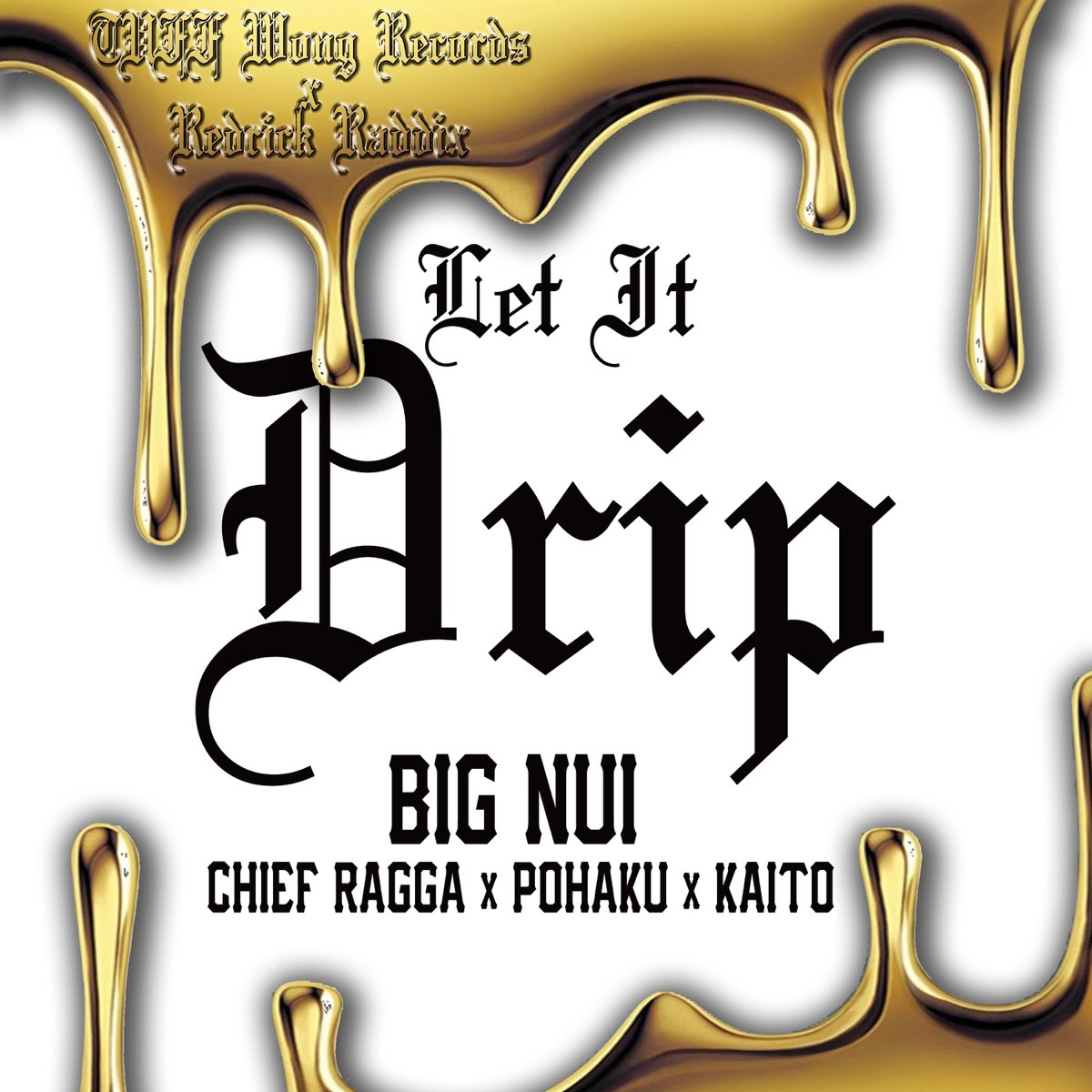 ‎Let it Drip (feat. Chief Ragga, Pohaku & Kaito) [Drop version] [Drop ...