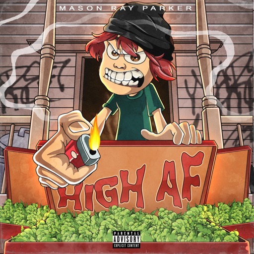 High AF - Single by Mason Ray Parker