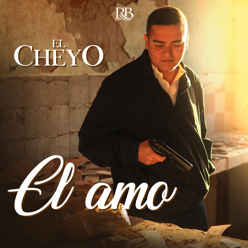 El Amo (En Vivo) - El Cheyo: Song Lyrics, Music Videos & Concerts