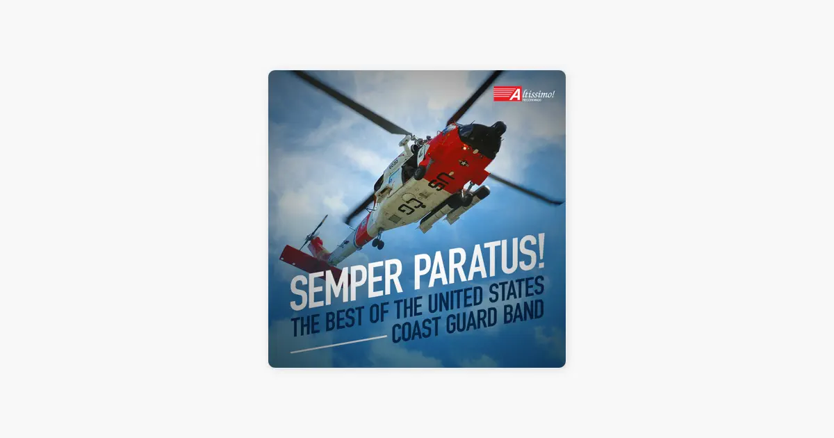 ‎Semper Paratus! by United States Coast Guard Band — Apple Music Classical