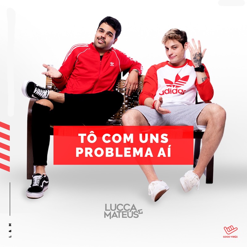 Tô Com uns Problema Aí - Lucca e Mateus: Song Lyrics, Music Videos & Concerts