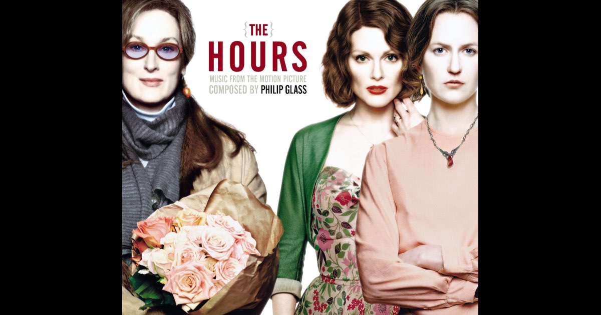 ‎The Hours (Music from the Motion Picture) - Album by Philip Glass ...