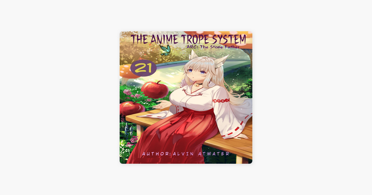 ‎The Anime Trope System: Arc: Legend of the Stone Father. #21 ...