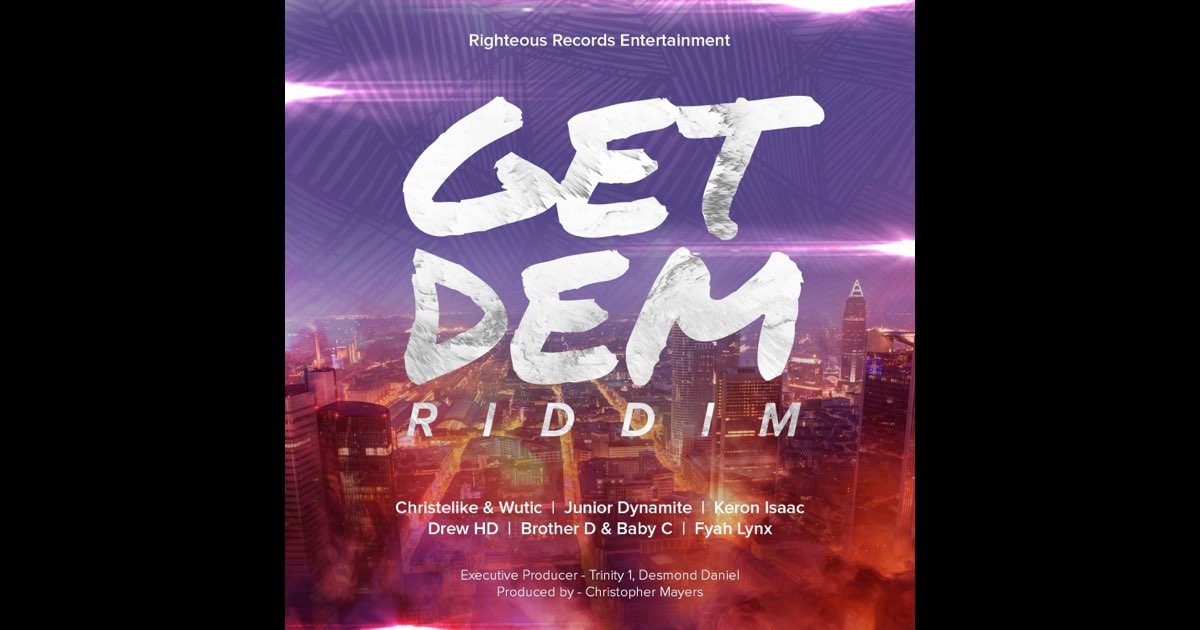 Get Dem Riddim - EP” álbum de Righteous Records Entertainment en Apple ...