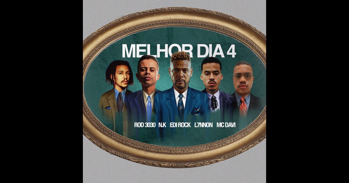 ‎Melhor Dia 4 (feat. MC Neguinho do Kaxeta, Rod 3030 & Mc Davi ...