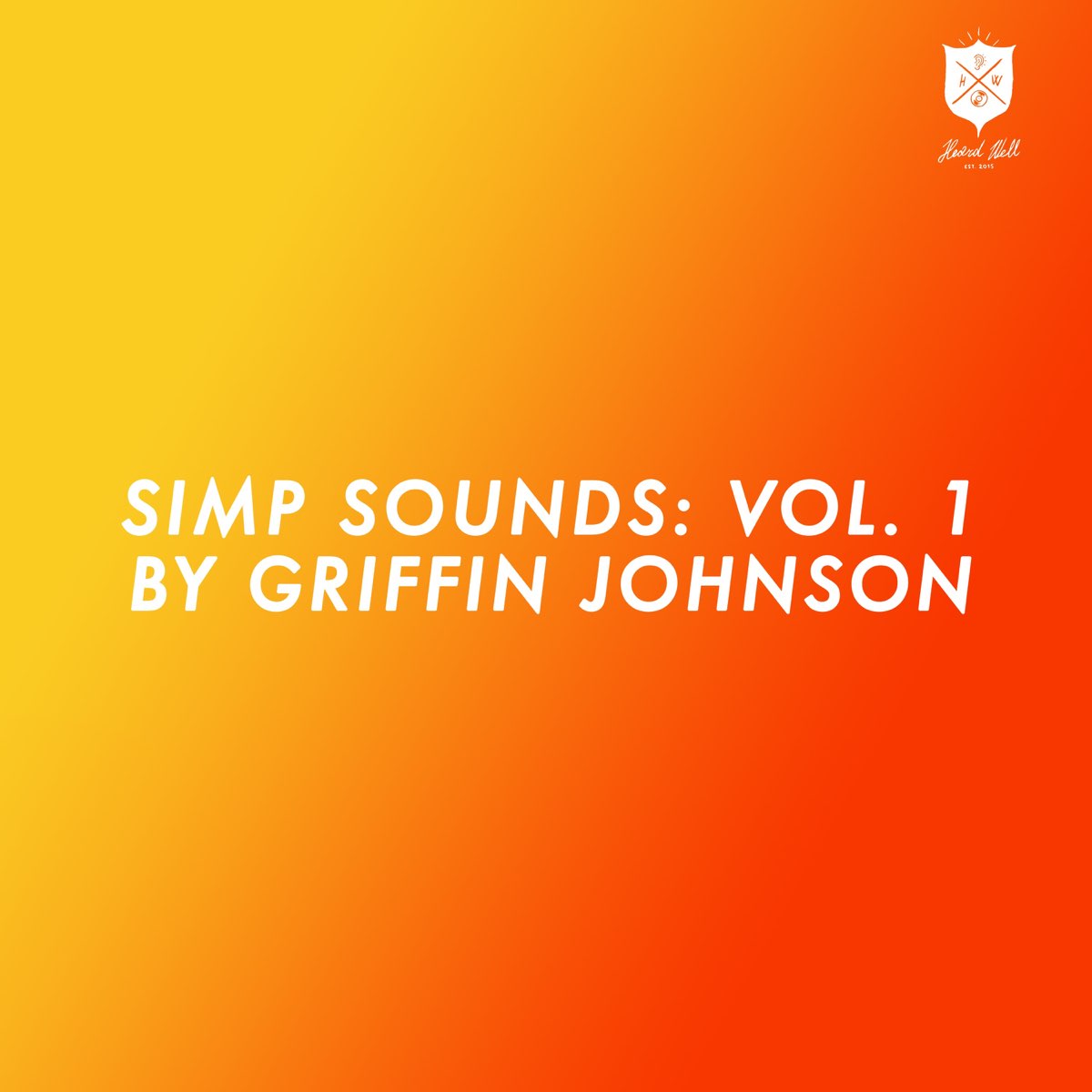 ‎Simp Sounds: Vol. 1 by Griffin Johnson - Album by Various Artists ...