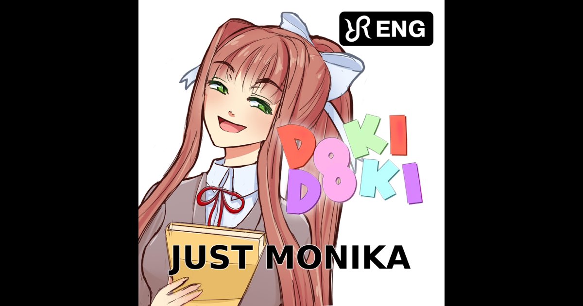 ‎Just Monika (cover of Random Encounters Doki Doki Literature Club Song ...