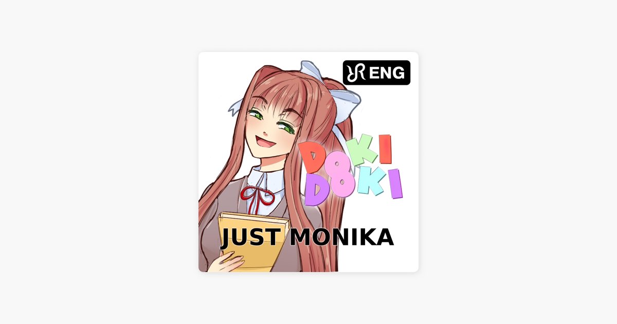 ‎Just Monika (cover of Random Encounters Doki Doki Literature Club Song ...