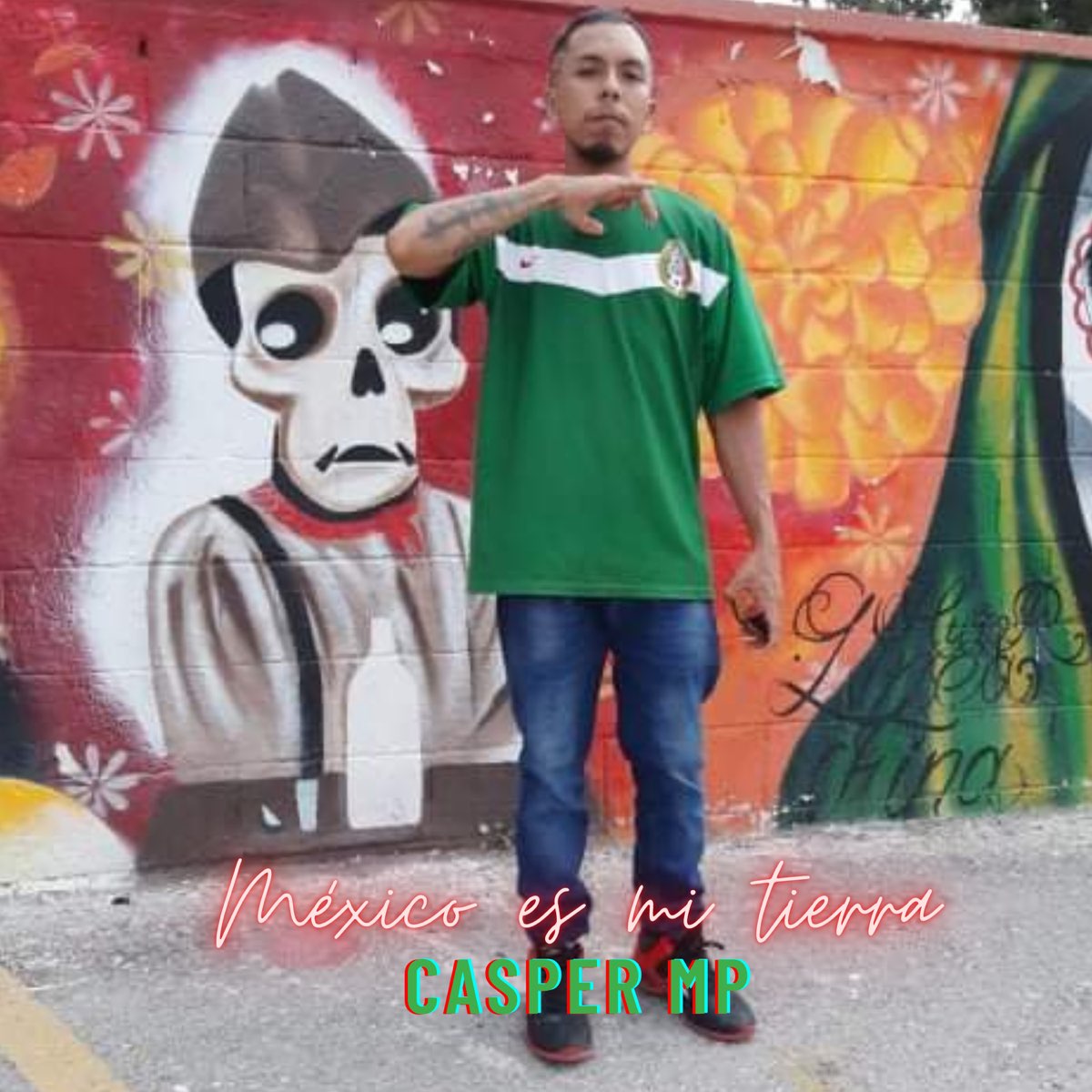 ‎México Es Mi Tierra - Single - Album by Casper MP - Apple Music