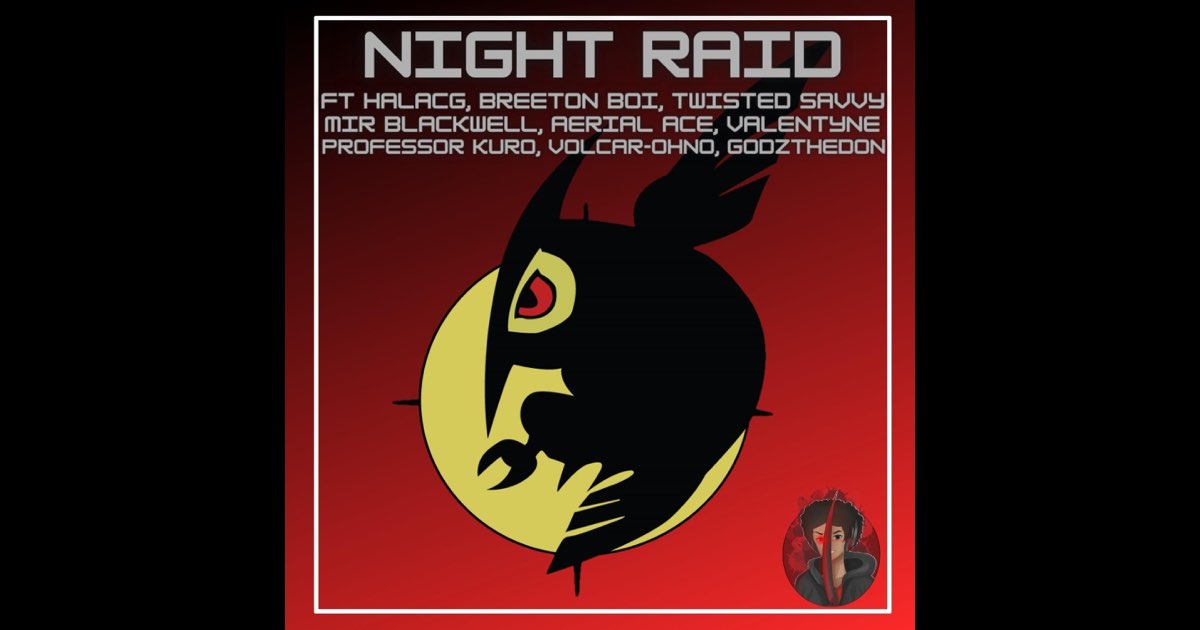 ‎Night Raid Rap Cypher (feat. Breeton Boi, HalaCG, Twisted Savvy ...