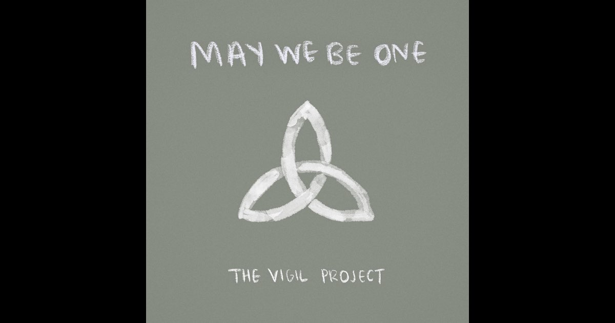 ‎May We be One (feat. Corrie Marie) - Single - Album by The Vigil ...