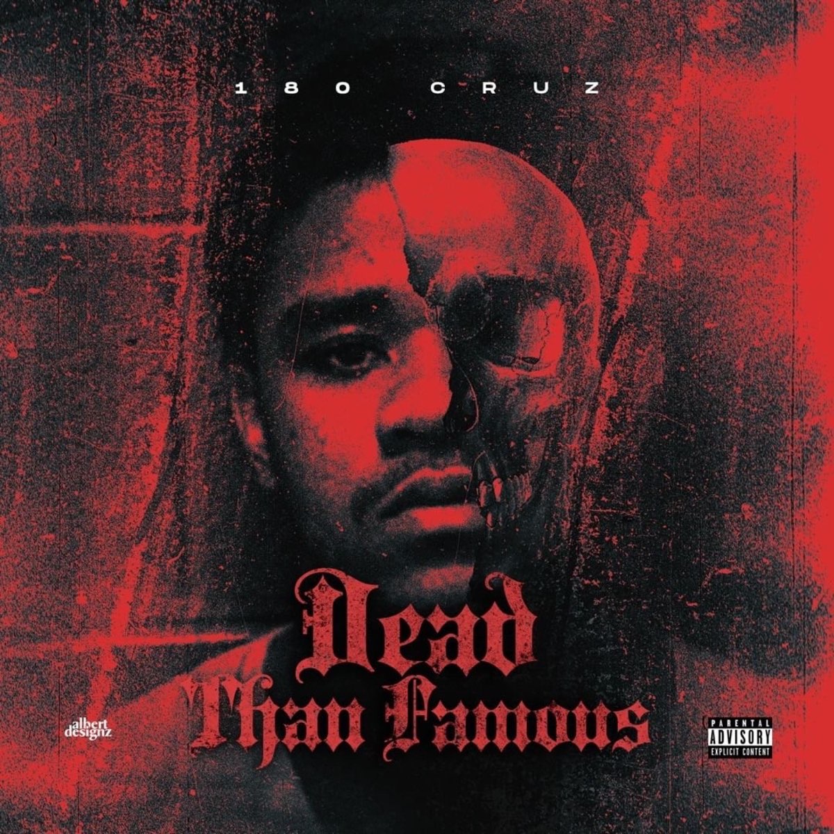 ‎Dead Than Famous: Reloaded - Album by 180 Cruz - Apple Music
