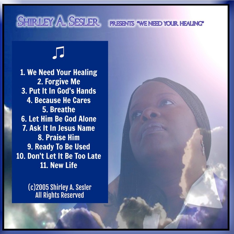 We Need Your Healing - Shirley A. Sesler: Song Lyrics, Music Videos ...