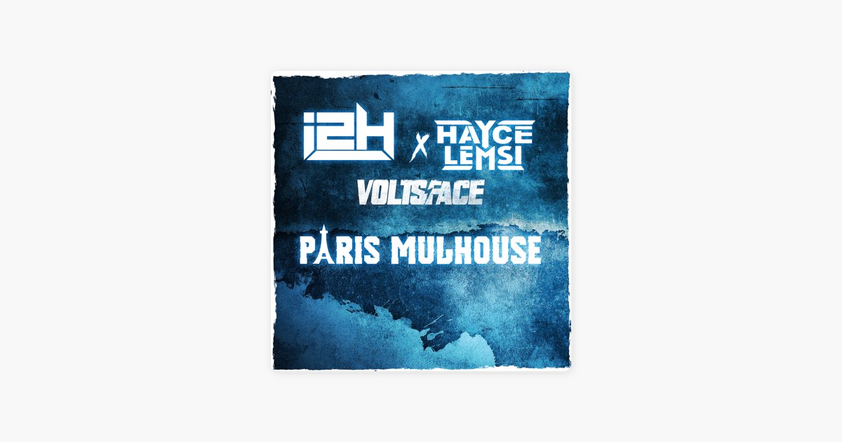 ‎Paris Mulhouse (feat. Hayce Lemsi & Volts Face) - Single — álbum de ...