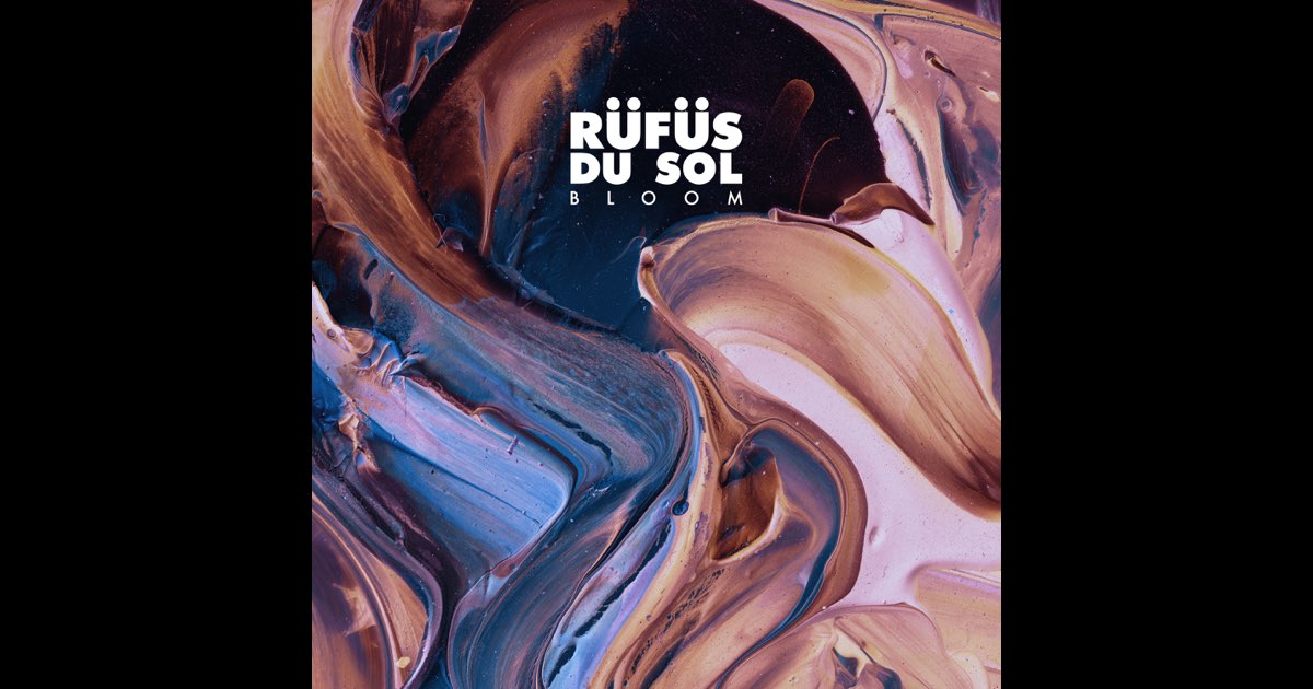 ‎Bloom — álbum de RÜFÜS DU SOL — Apple Music