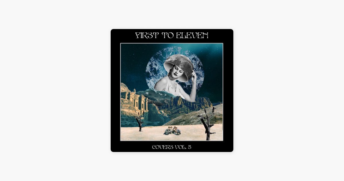 ‎Everything I Wanted – Song by First to Eleven – Apple Music