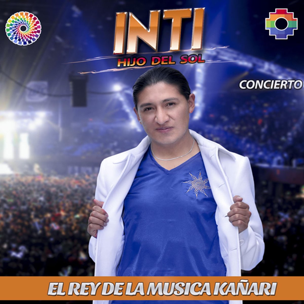 ‎INTI EL HIJO DEL SOL EN CONCIERTO de INTI EL HIJO DEL SOL en Apple Music