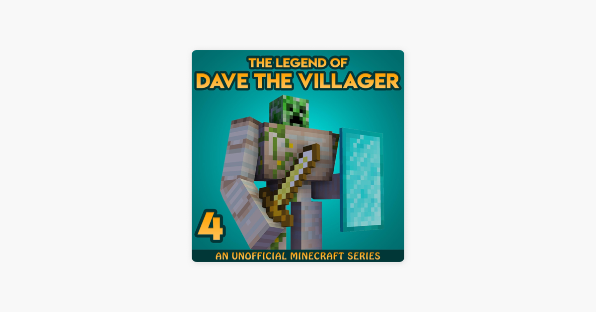 ‎Dave the Villager 4: An Unofficial Minecraft Book (The Legend of Dave ...