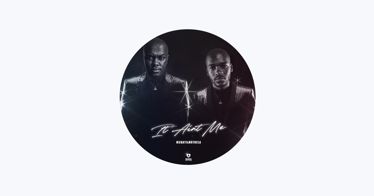 ‎Mshayi & Mr Thela - Apple Music