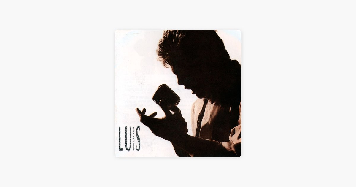 ‎Inolvidable - Song by Luis Miguel - Apple Music