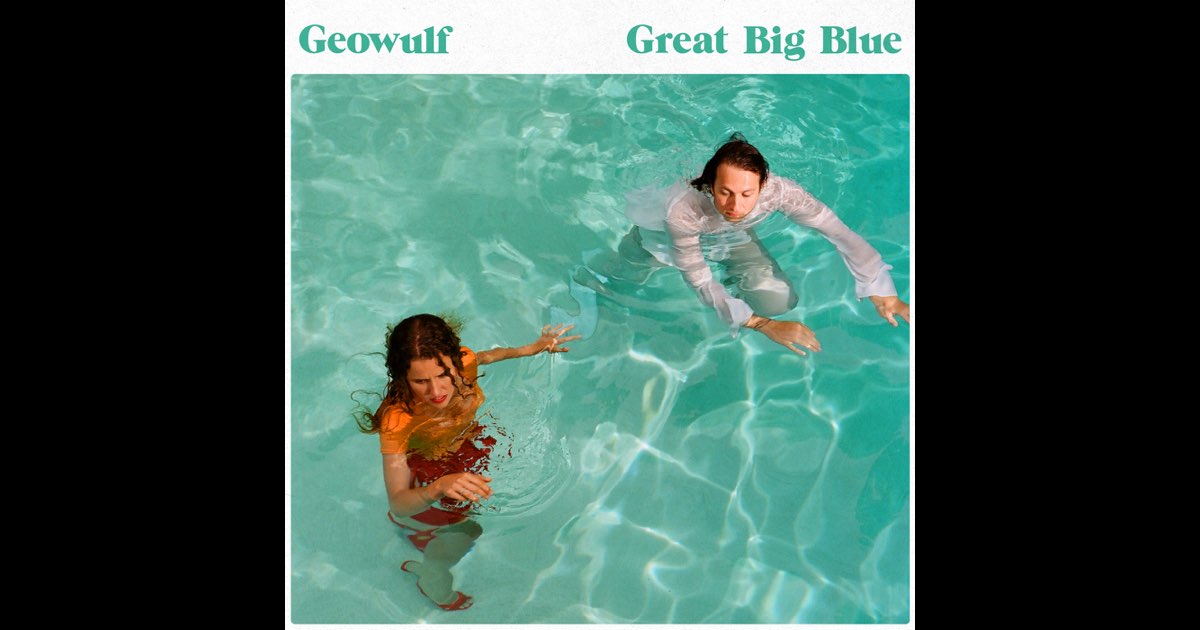 Great Big Blue》- Geowulf的专辑 - Apple Music