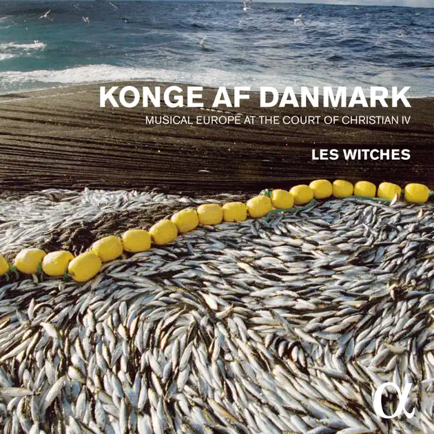 ‎Les WitchesのKonge af Danmark: Musical Europe at the Court of Christian ...