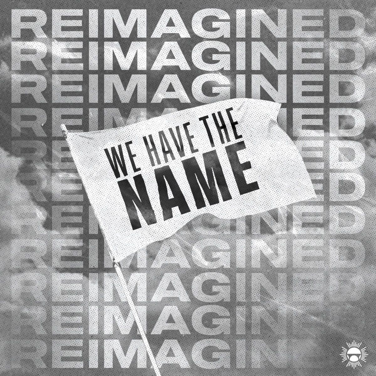 ‎We Have the Name (Reimagined) (feat. The Fire & the Fog & Calah Mikal ...