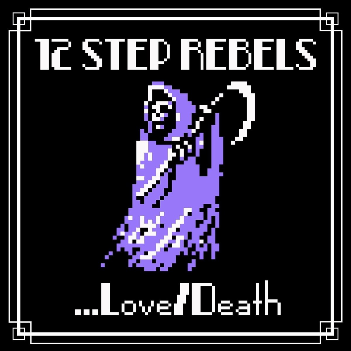 Love / Death - Single - Album by 12 Step Rebels - Apple Music