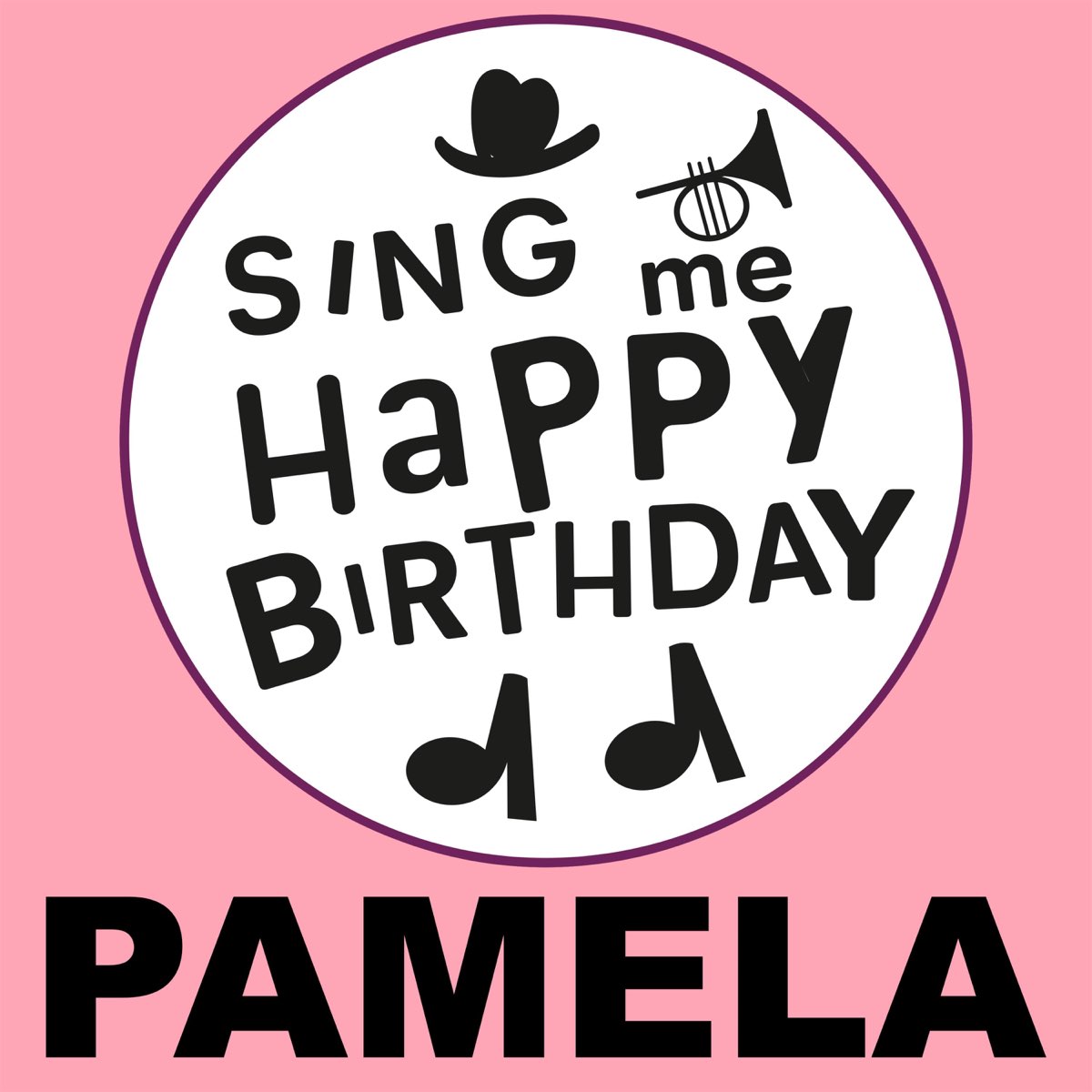 ‎Happy Birthday Pamela, Vol. 1 - EP - Album by Sing Me Happy Birthday ...
