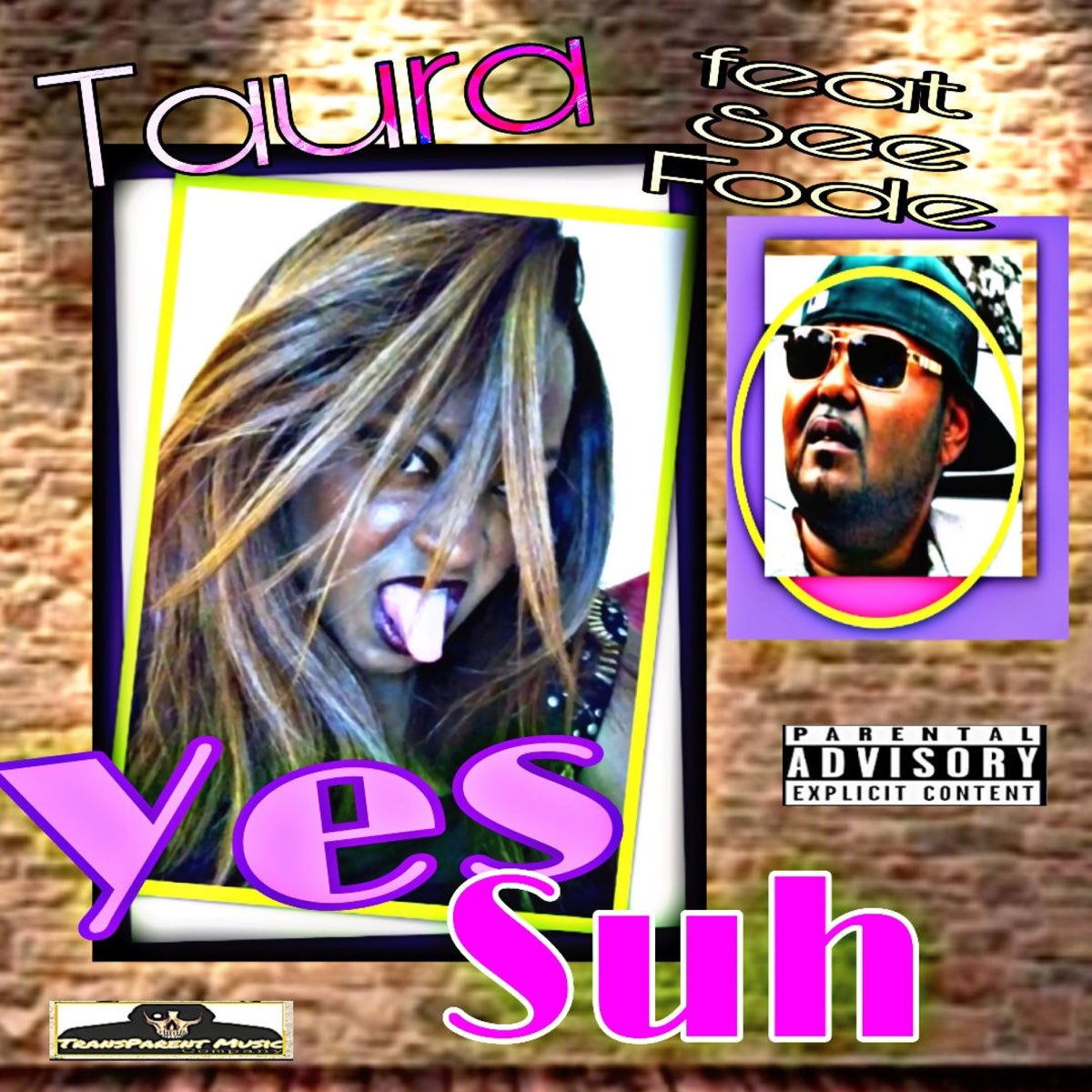 ‎Yes Suh (feat. See Fode) - Single - Album by Taura - Apple Music