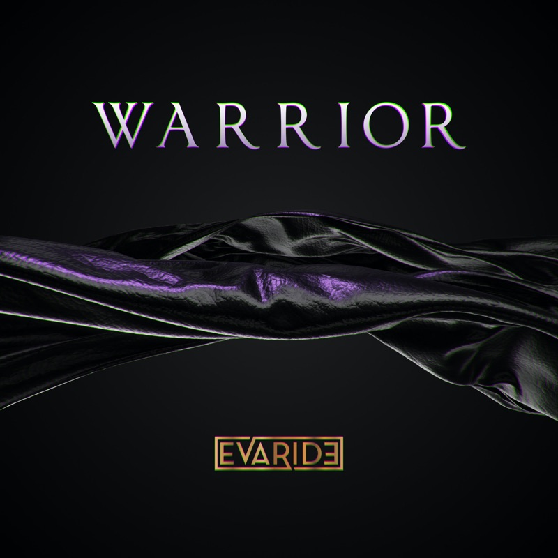 Warrior - Evaride: Song Lyrics, Music Videos & Concerts