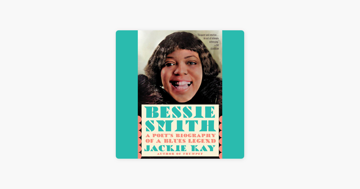 ‎Bessie Smith: A Poet's Biography of a Blues Legend (Unabridged) by ...