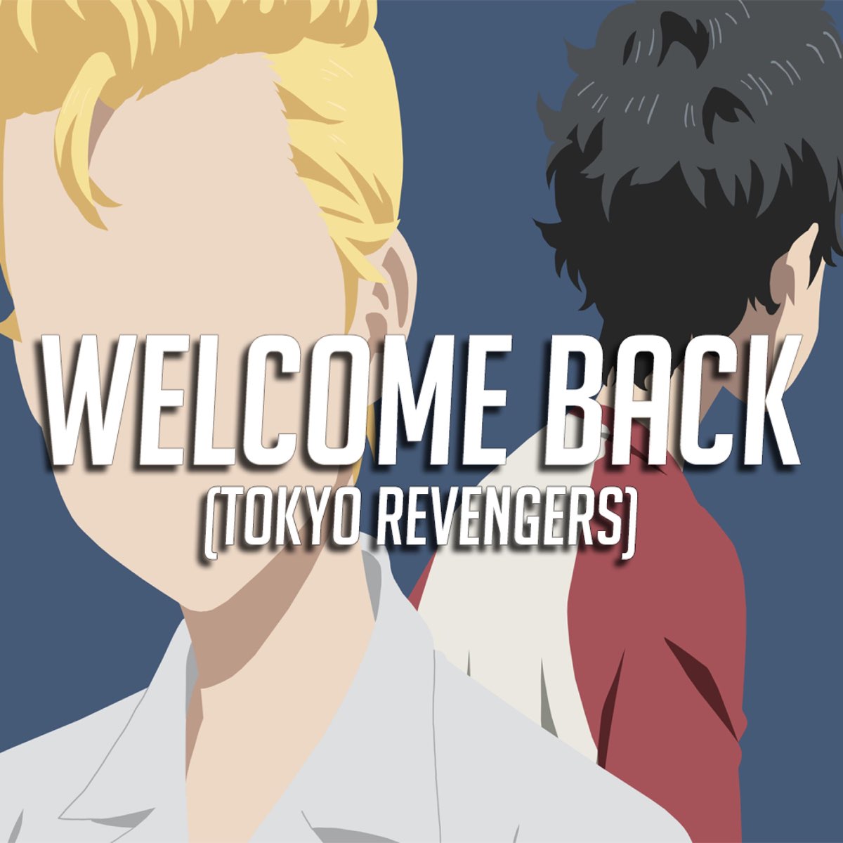 ‎Welcome Back (Tokyo Revengers) - Single de None Like Joshua ...