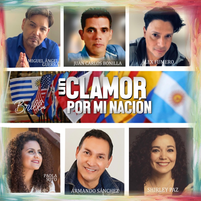 Un Clamor Por Mi Nación (feat. Miguel Ángel Guerra, Alex Fumero, Armando Sánchez, Shirley Paz ...