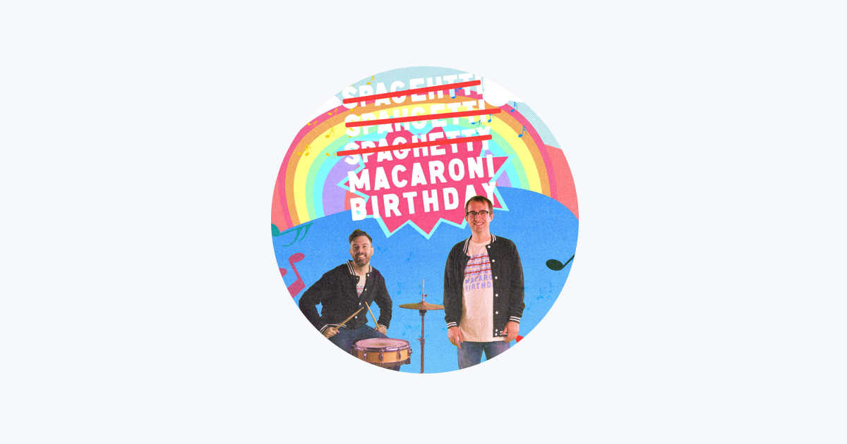 ‎Macaroni Birthday – Apple Music