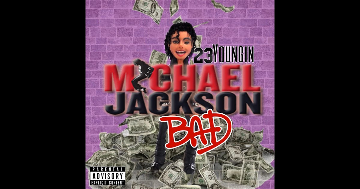 ‎Michael Jackson Bad - Single – album af 23youngin – Apple Music
