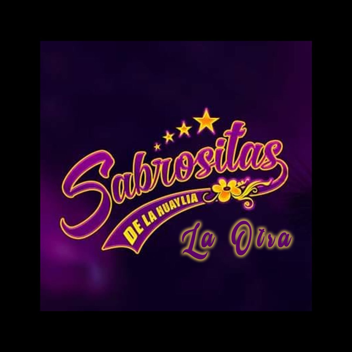 ‎La Otra - Single - Album by Sabrositas de la Huaylia - Apple Music