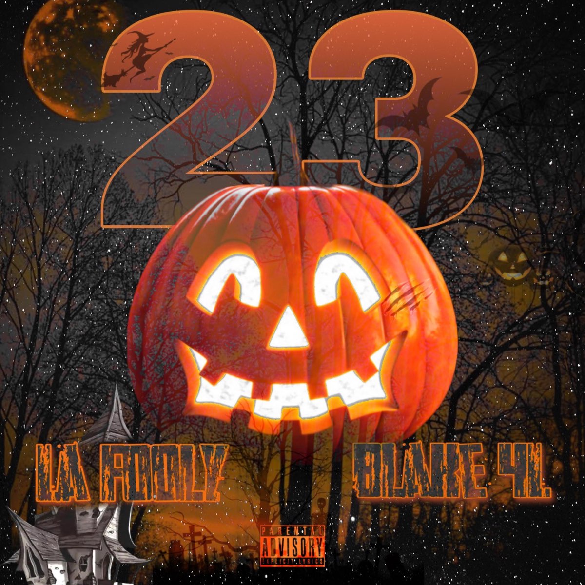 ‎23 (feat. Blake 4L) - Single - Album by La Fooly - Apple Music