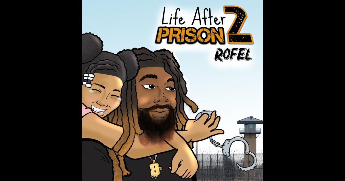 Life After Prison 2” álbum de TheArtist Rofel en Apple Music