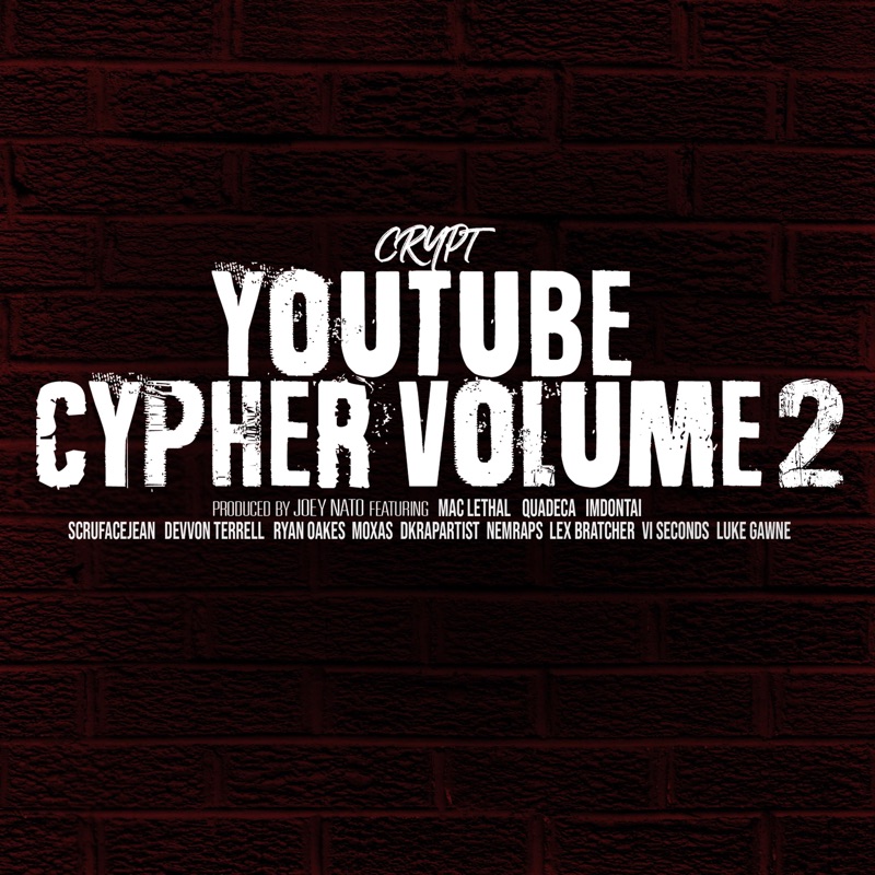 YouTube Cypher, Vol. 2 (feat. Quadeca, Mac Lethal, ImDontai, Devvon ...