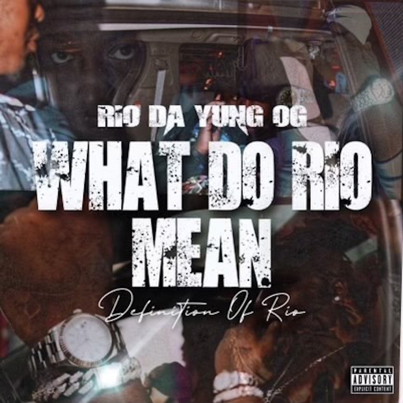 What Do Rio Mean / Definition Of Rio - Rio Da Yung Og: Song Lyrics ...